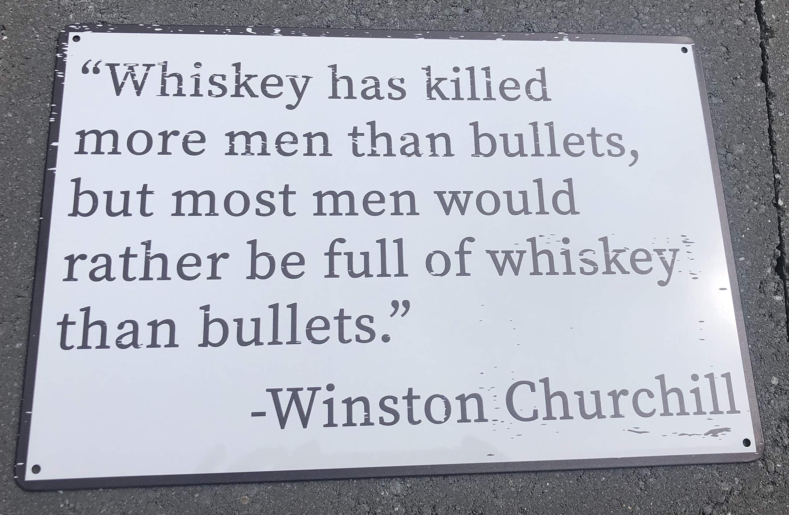 Toothsome Studios Winston Churchill Whiskey Has Killed More Men Than Bullets Quote 12" x 8" Funny Tin Sign Bar Pub Garage Man Cave Decor