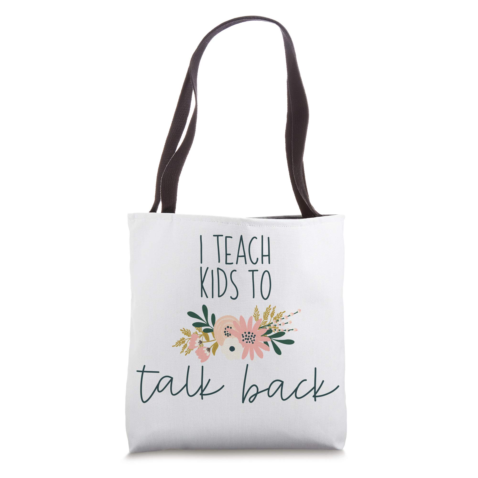 SLP Gift I Teach Kids To Talk Back Speech Therapy Assistant Tote Bag