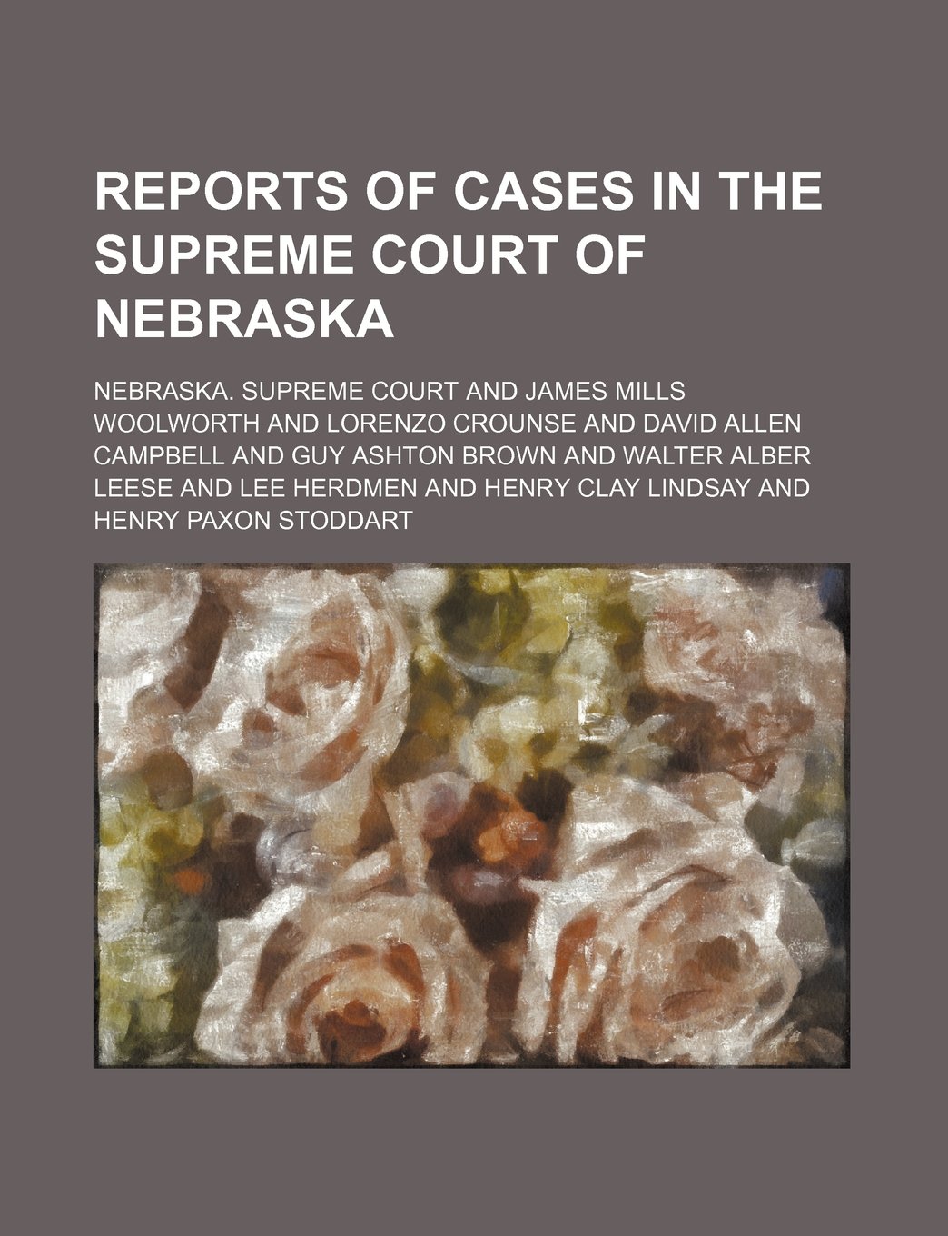 Reports of Cases in the Supreme Court of Nebraska (Volume 48)