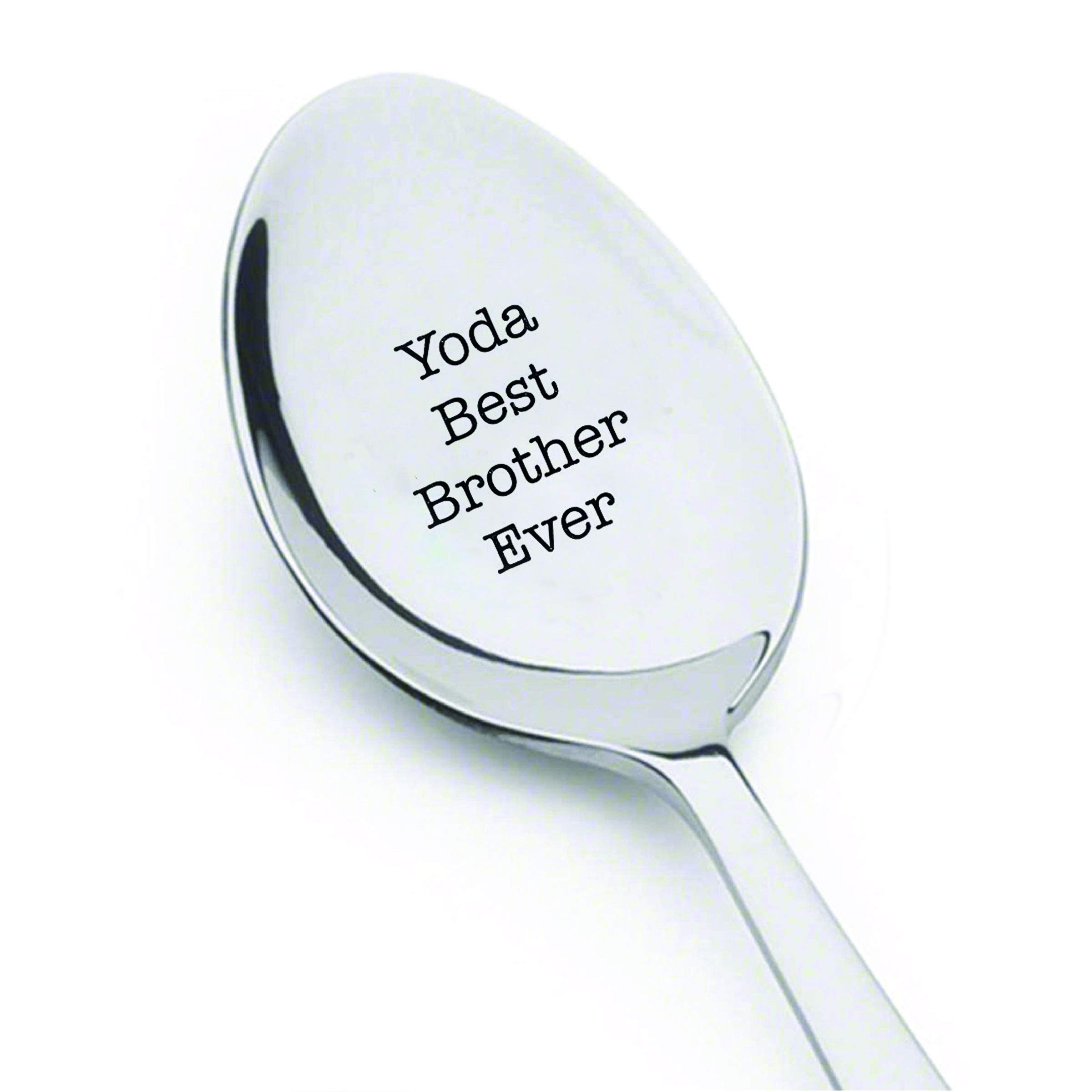 Yoda Best brother Ever - Engraved spoon - Brother Birthday gift - Gift under 20 - Customized spoon - Gifts for him - Big brother#SP_008