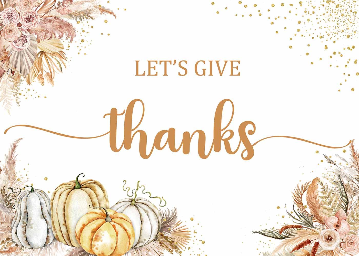 Zliisang 7 x 5ft Let's Give Thanks Backdrop Happy Thanksgiving Party Backdrop Boho Pampas Grass Fall Pumpkins Friendsgiving Party Decorations Thanksgiving Dinner Photo Props