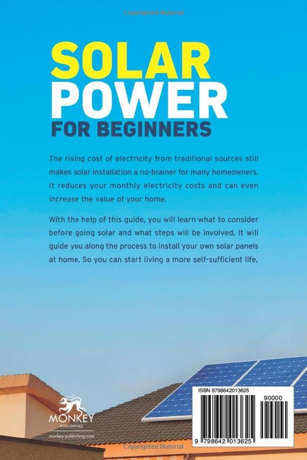 Solar Power for Beginners: How to Design and Install the Best Solar Power System for Your Home (DIY Solar Power)