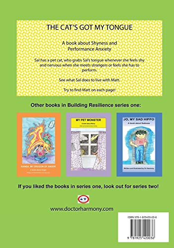 The Cat's Got My Tongue- A book about Shyness and Performance Anxiety (Building Resilience)