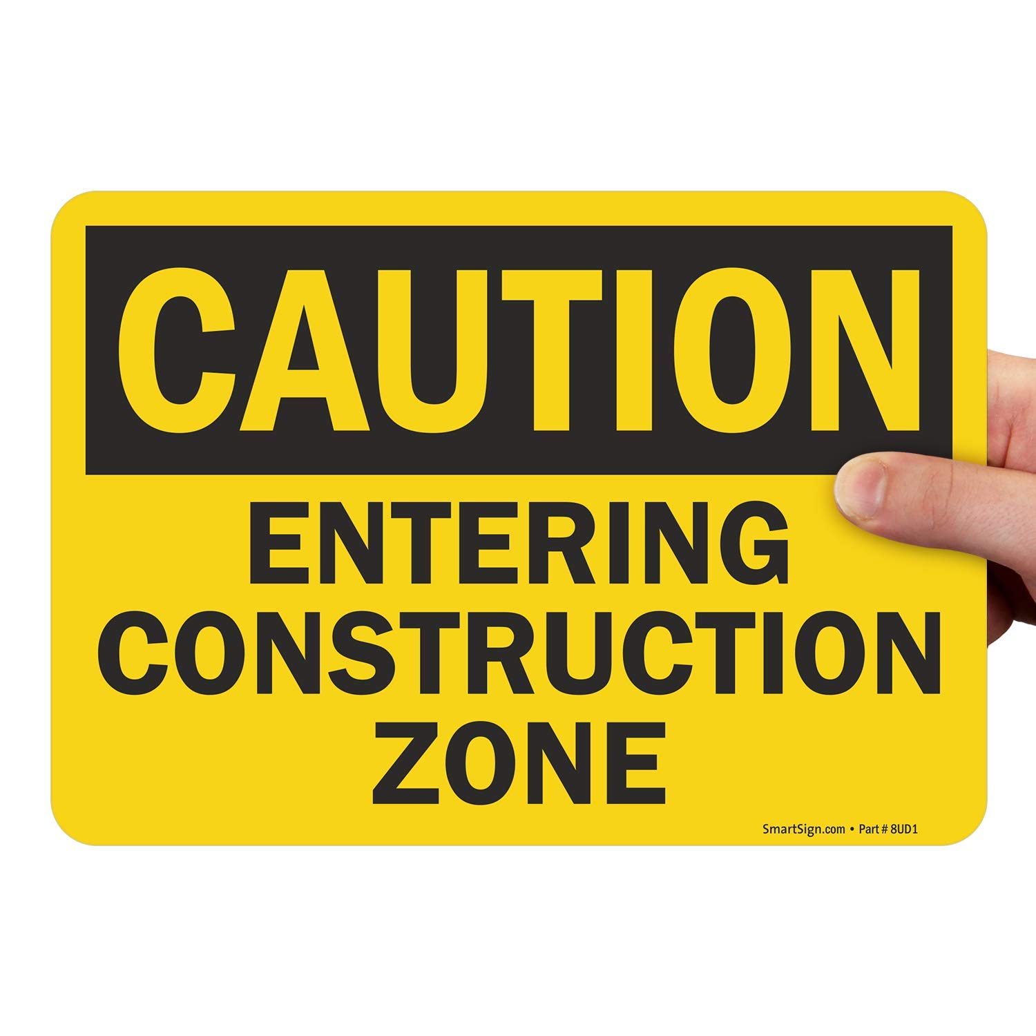 SmartSign âCaution - Entering Construction Zoneâ Label | 7" x 10" Laminated Vinyl