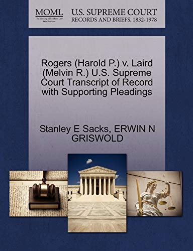 Rogers (Harold P.) v. Laird (Melvin R.) U.S. Supreme Court Transcript of Record with Supporting Pleadings