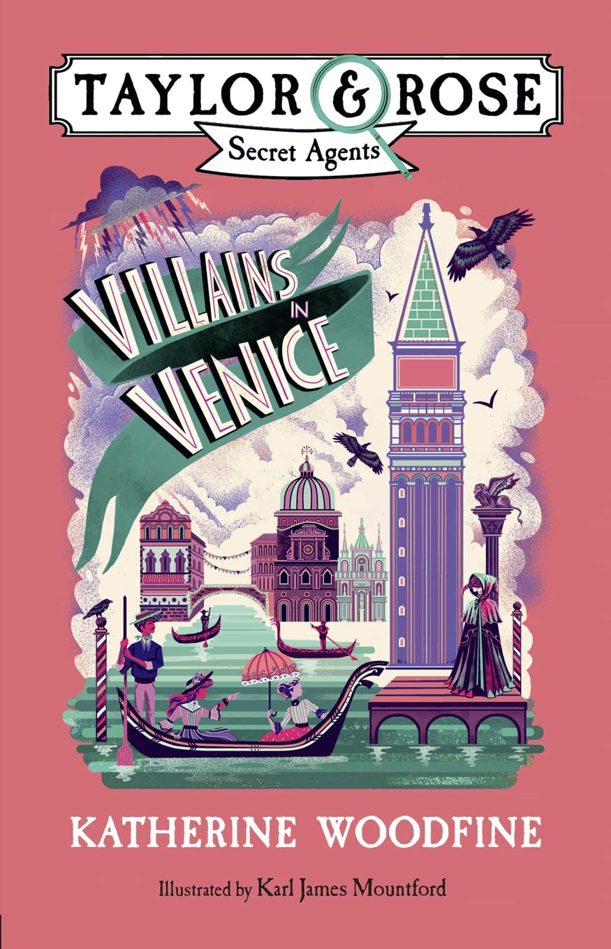 Villains in Venice (Taylor and Rose Secret Agents, Book 3)