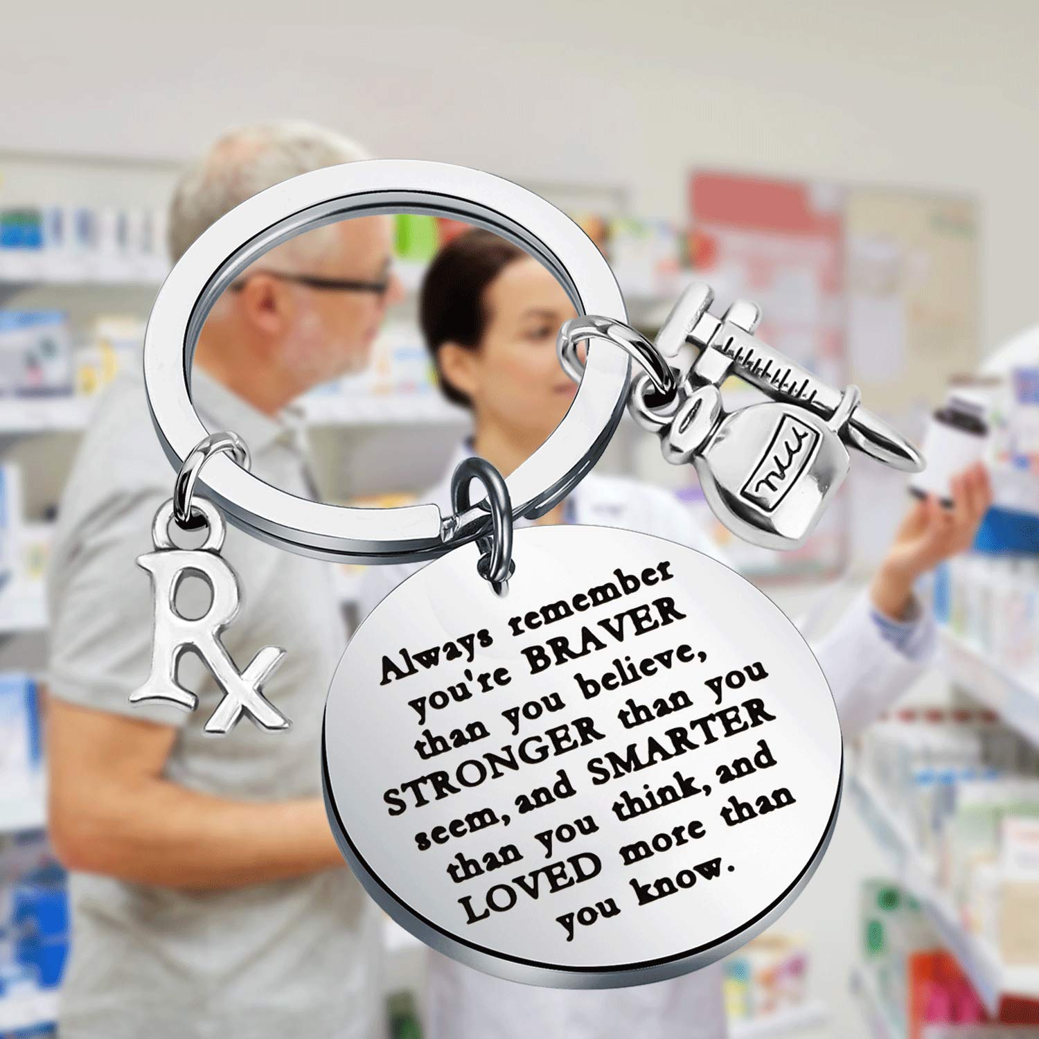 WSNANG Pharmacy Pharmacist Gift Rx Keychain Always Remember You Are Braver Stronger Smarter Than You Think Keychain Pharmacist Graduation Gift (Rx Keychain)