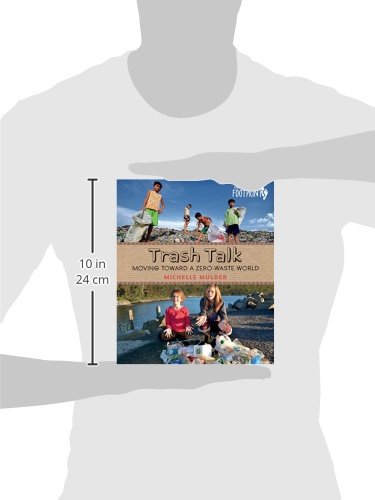 Trash Talk: Moving Toward a Zero-Waste World (Orca Footprints, 6)