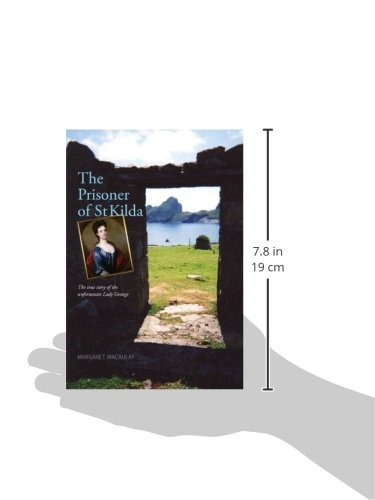 The Prisoner of St Kilda: The True Story of the Unfortunate Lady Grange