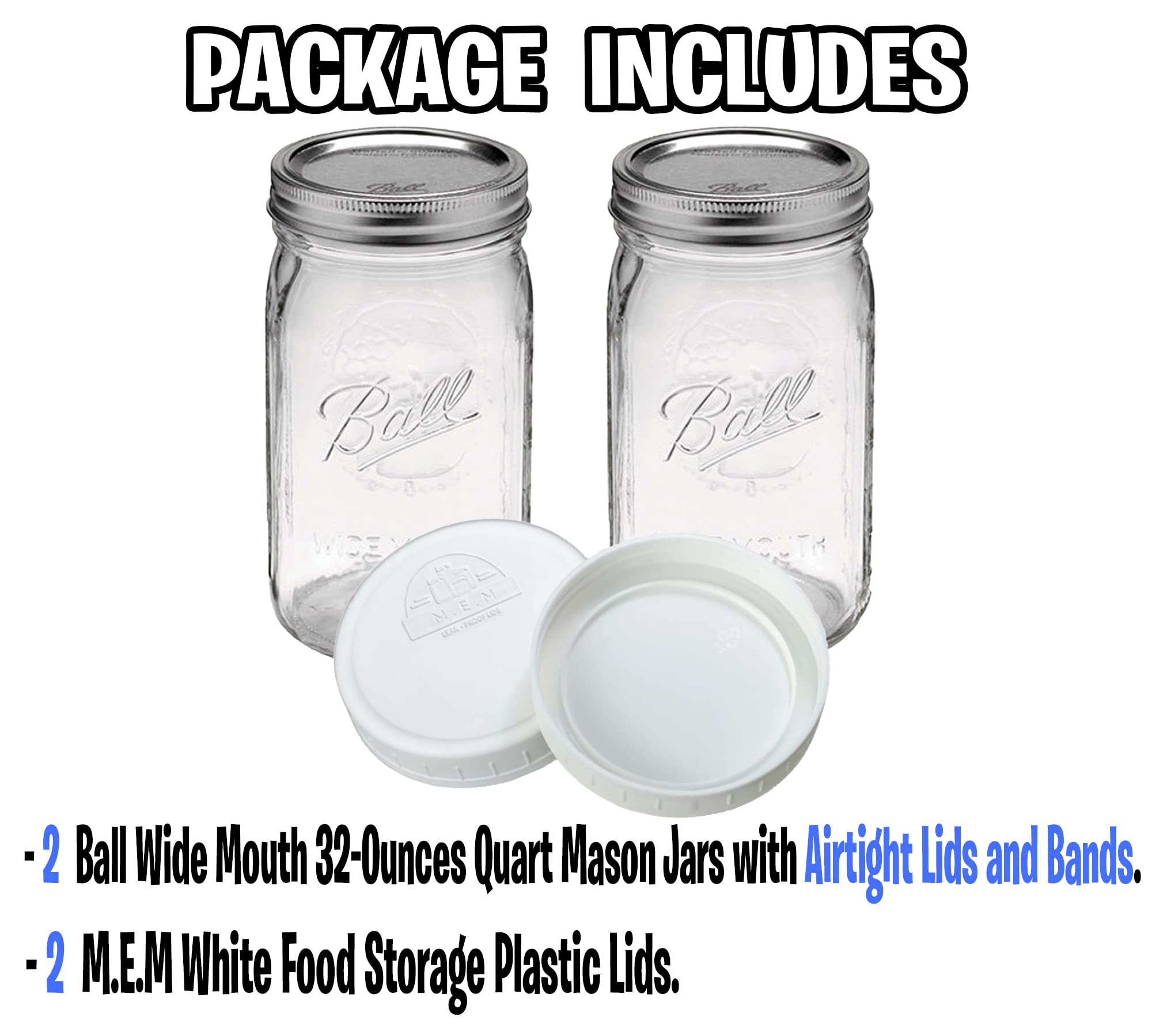 Wide Mouth Mason Jars 32 oz - (2 Pack) - Ball Wide Mouth 32-Ounces Quart Mason Jars with White M.E.M Food Storage Plastic Lids, Caps Fit Ball and Kerr Wide Mouth - For Storage, Freezing, Leak Proof,