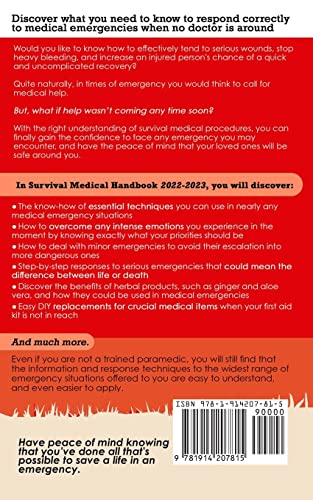 Survival Medical Handbook 2022-2023: Step-By-Step Guide to be Prepared for Any Emergency When Help is NOT On The Way With the Most Up To Date Information (Self Sufficient Survival)