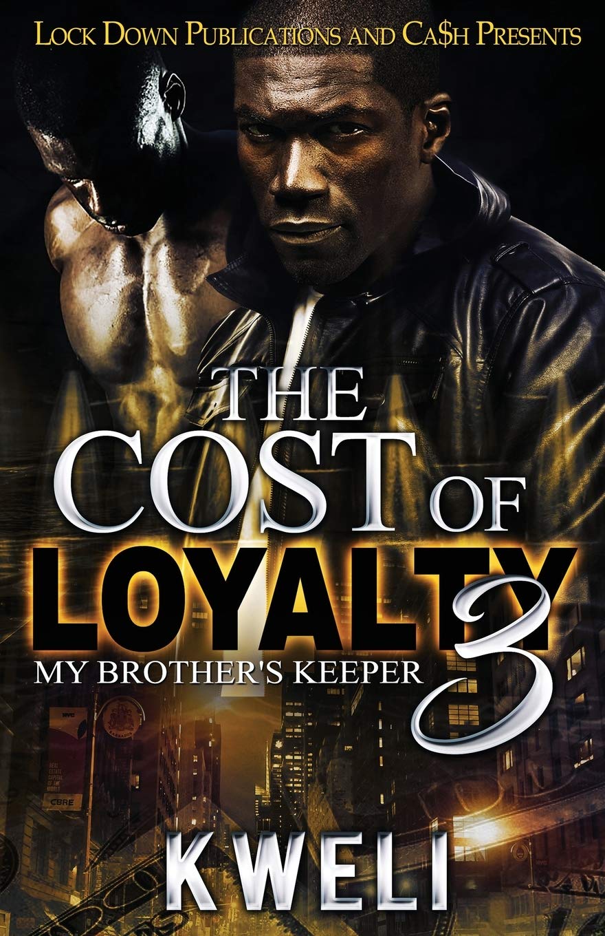 The Cost of Loyalty 3: My Brother's Keeper