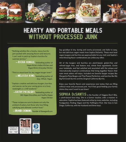 Vegan Burgers and Burritos: Easy and Delicious Whole Food Recipes for the Everyday Cook