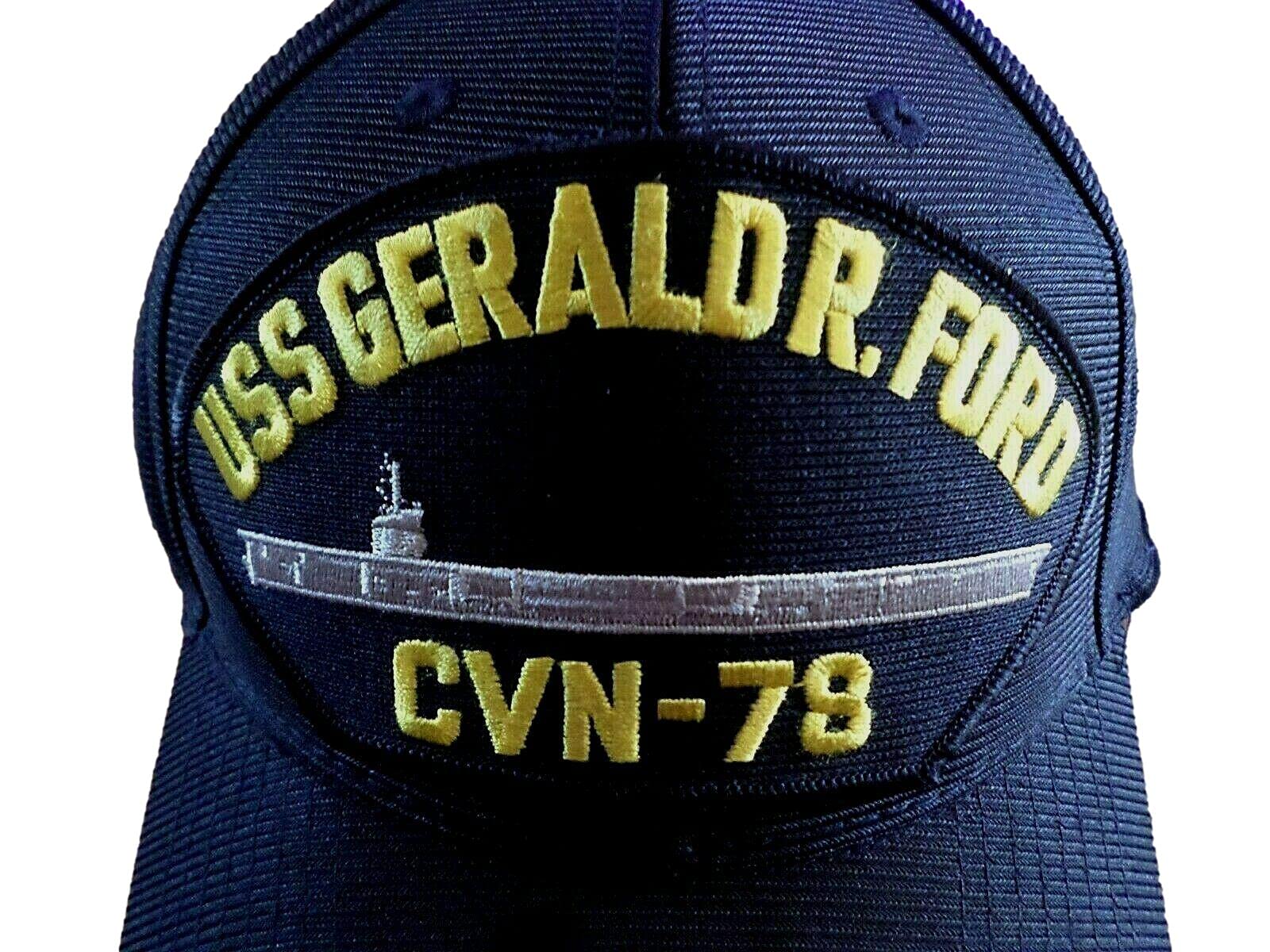 USS GERALD R FORD CVN-78 NAVY SHIP HAT U.S MILITARY OFFICIAL BALL CAP U.S MADE
