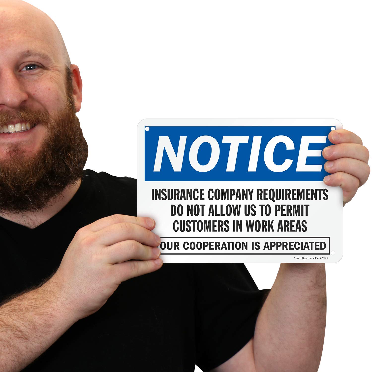 SmartSign "Insurance Company Requirements Do Not Allow Us To Permit Customers In Work Areas" Sign | 7" x 10" Aluminum