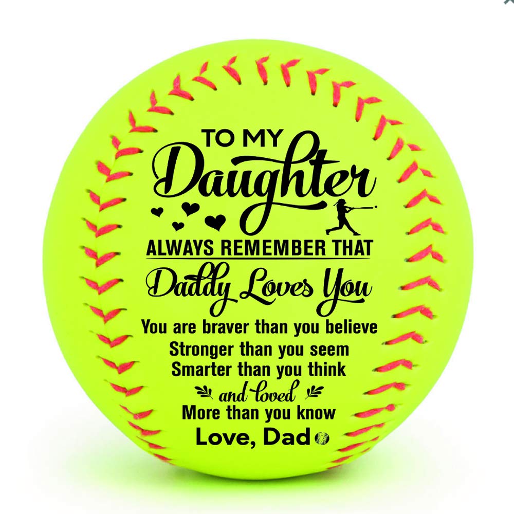 to My Daughter, Always Remember That Daddy Loves You.-Love dad-Softball Gift