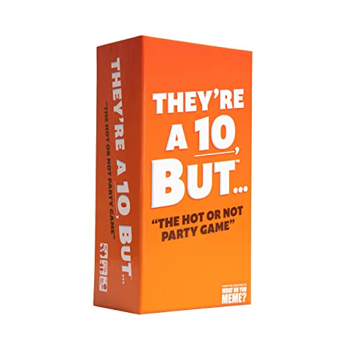 They're a 10 But...The Hot or Not Party Game - Fun Card Games for Adults by What Do You MemeĀ®