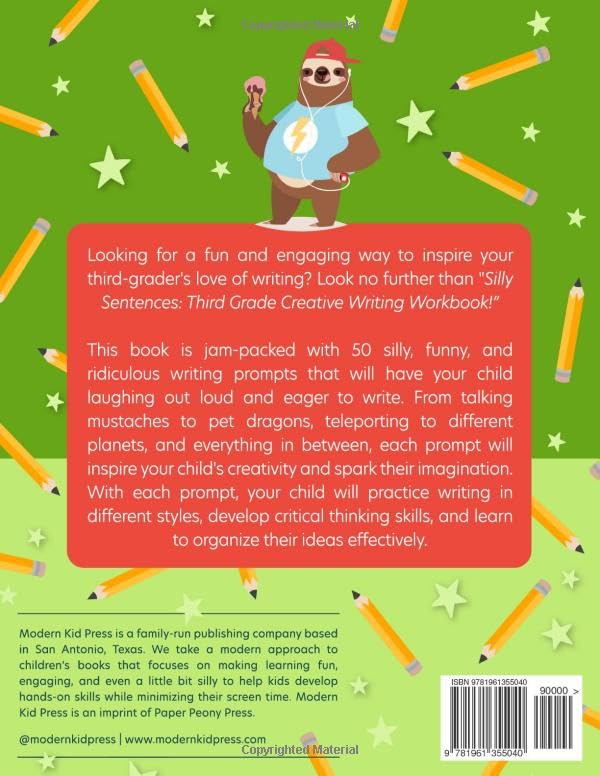 The 3rd Grade Creative Writing Workbook (Silly Sentences): 50 Hilarious Writing Prompts and Story Starters to Spark Creativity and Improve Essential Writing Skills for Kids Ages 8 to 10