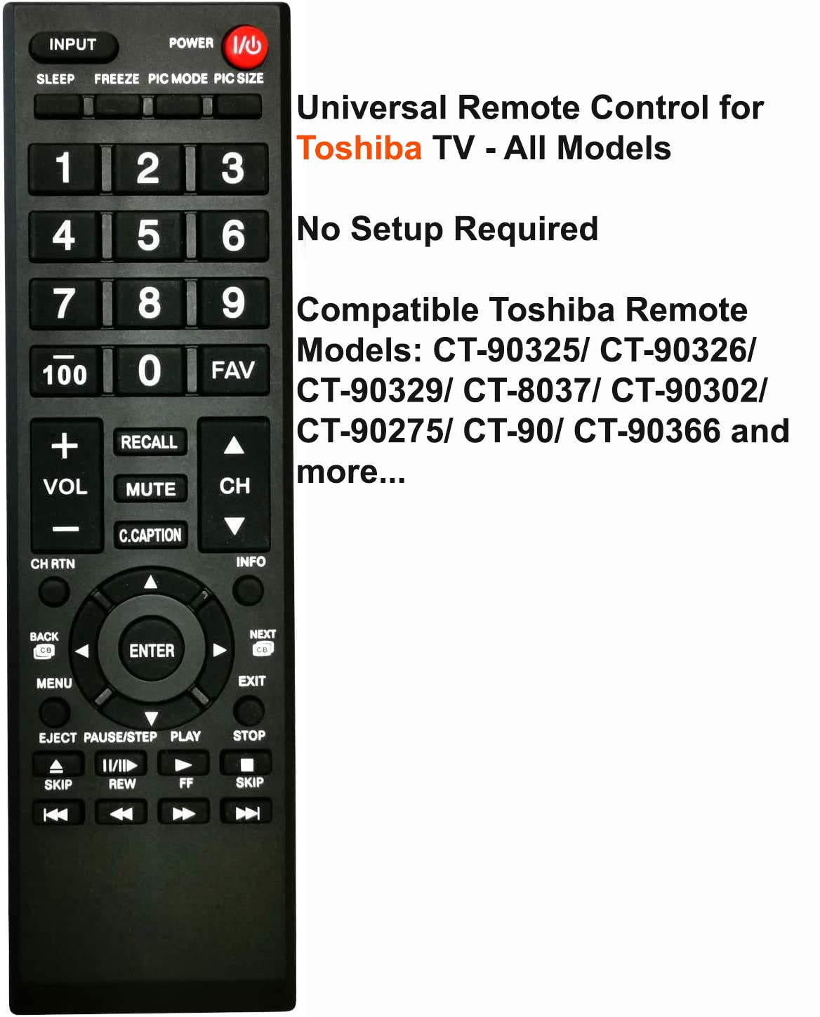Universal Remote Control for Toshiba TV, Replacement for All Toshiba LCD LED HDTV 3D 4K UHD Smart TVs