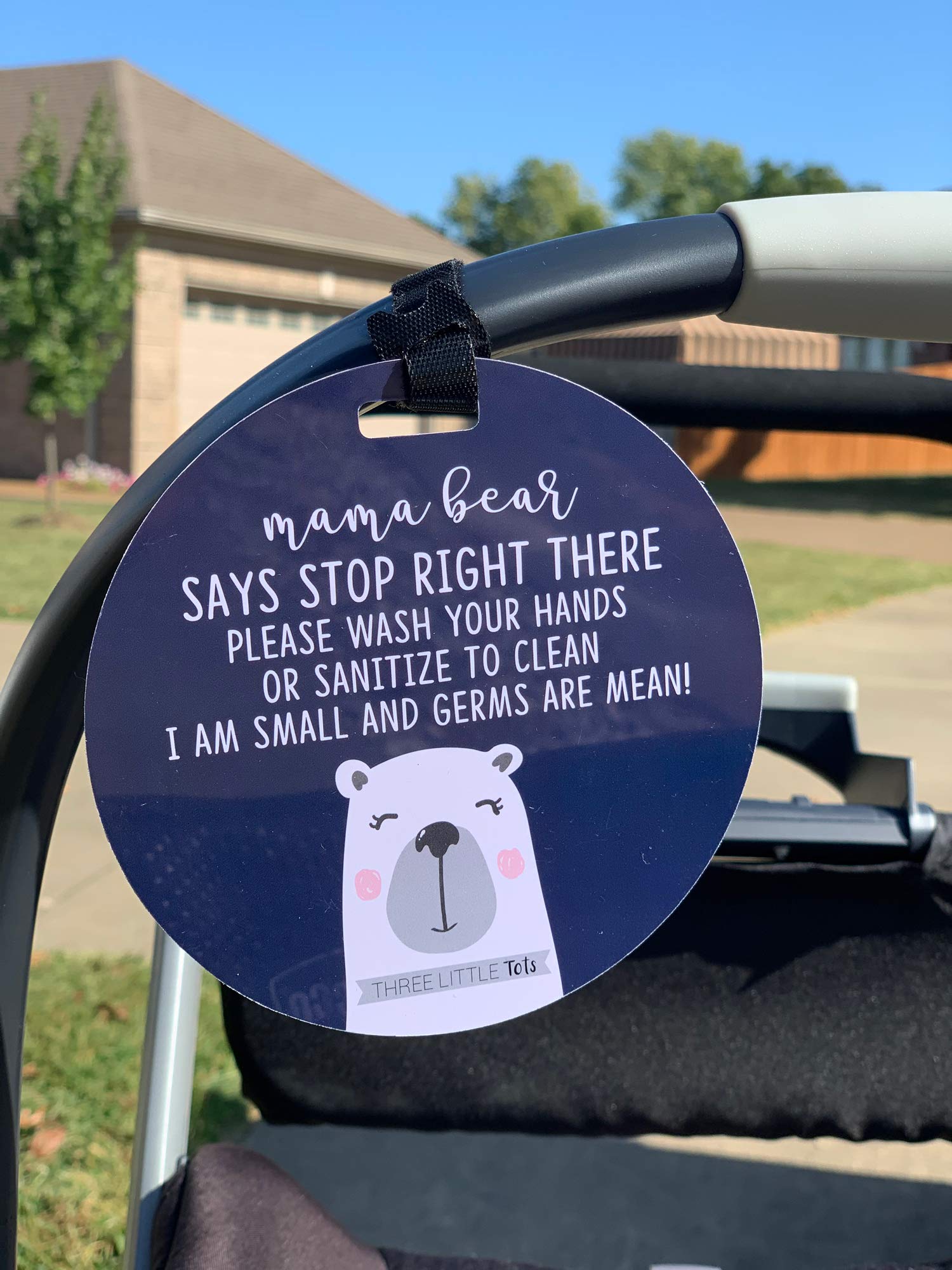 THREE LITTLE TOTS β Mama Bear Sanitize and No Touching Baby Car Seat Sign or Stroller Tag - CPSIA Safety Tested