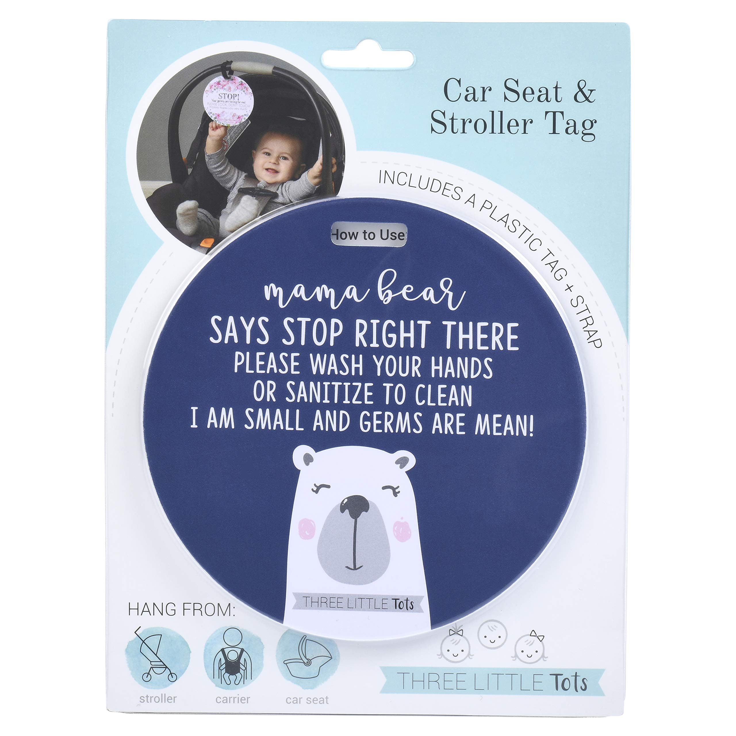 THREE LITTLE TOTS β Mama Bear Sanitize and No Touching Baby Car Seat Sign or Stroller Tag - CPSIA Safety Tested