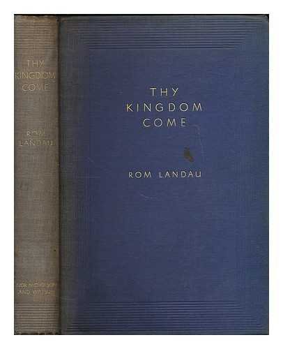 THY KINGDOM COME