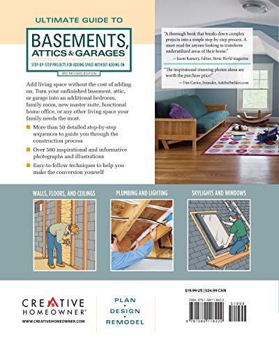 Ultimate Guide to Basements, Attics & Garages, 3rd Revised Edition: Step-by-Step Projects for Adding Space without Adding on (Creative Homeowner) Plan | Design | Remodel; 580 Photos & Illustrations