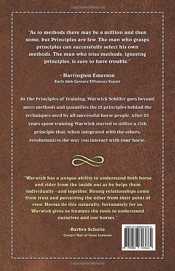 The Principles of Training: Understanding The Relationship Between You and Your Horse, and Why Effective Training Works.