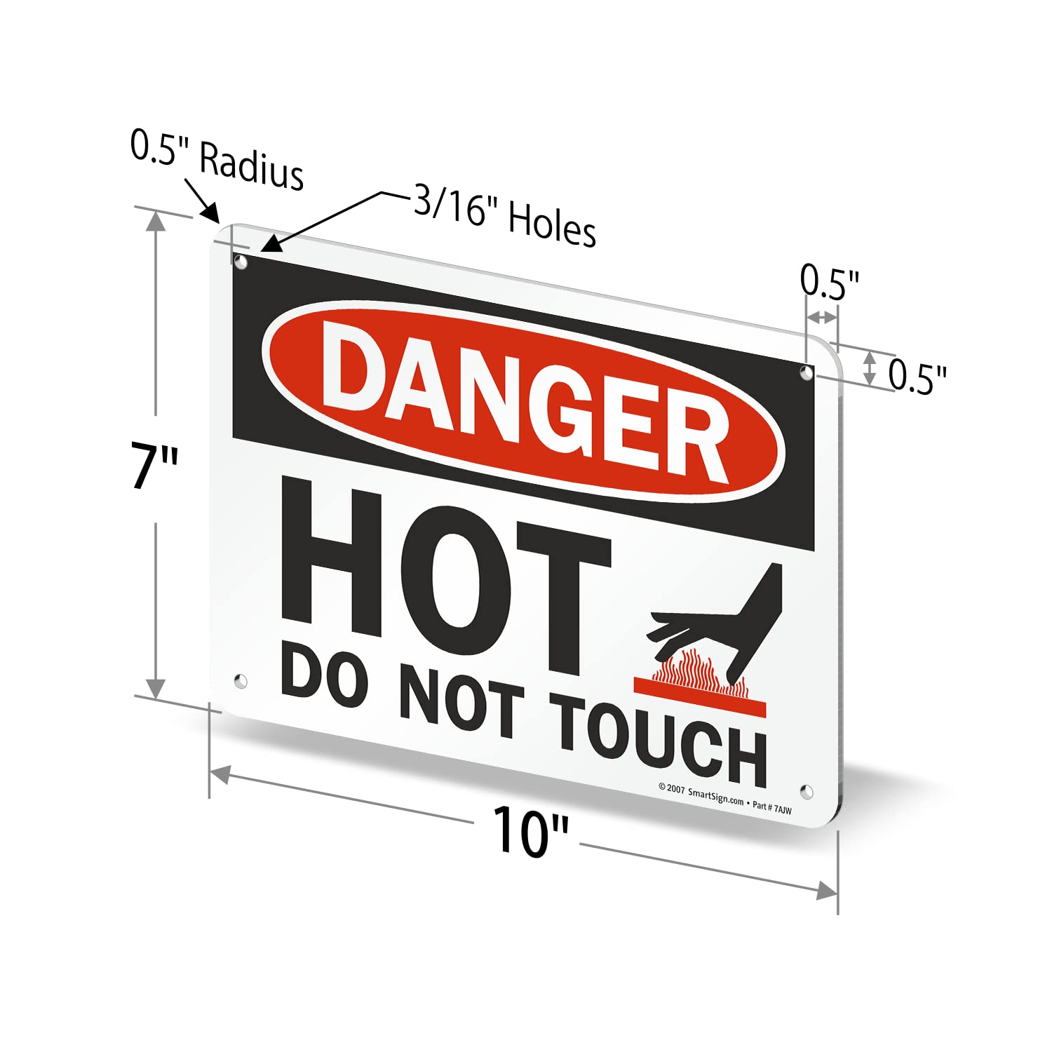 SmartSign-U9-1787-NA "Danger - Hot, Do Not Touch" Sign | 7" x 10" Aluminum , Black/Red on White