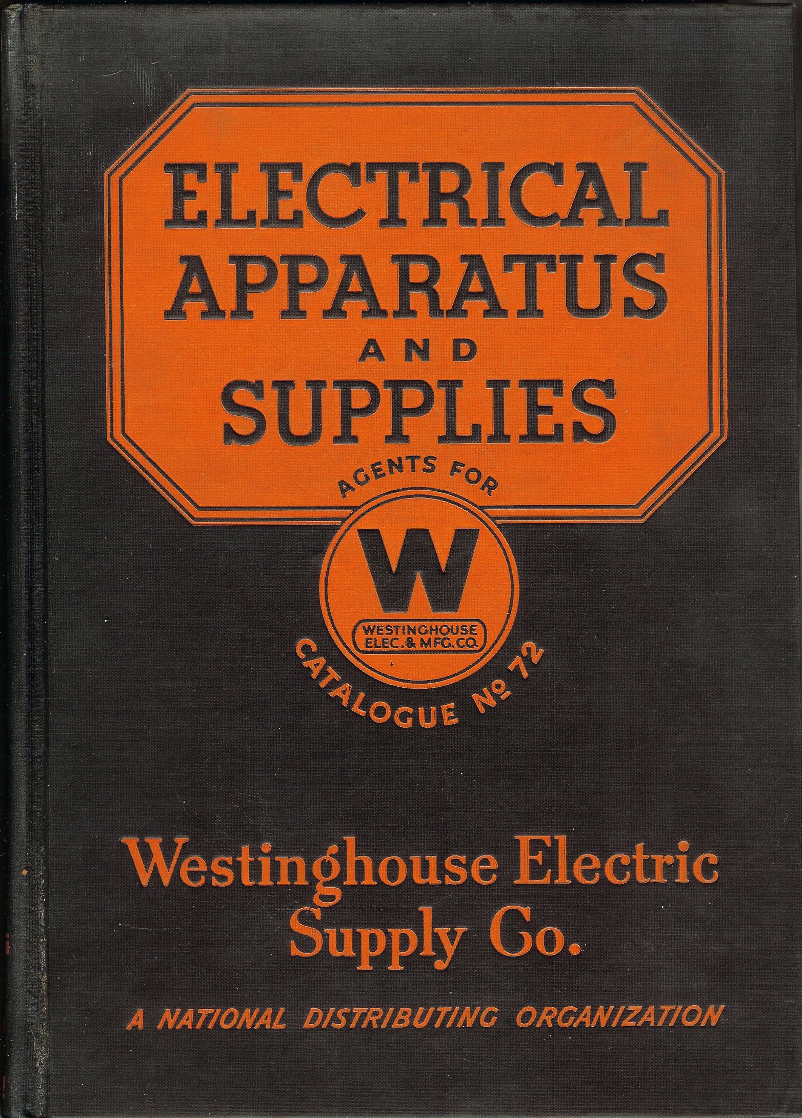 WESTINGHOUSE ELECTRIC SUPPLY COMPANY Electrical Apparatus and Supplies Catalogue No. 72