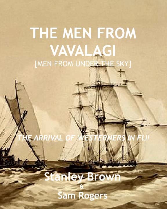 THE MEN FROM VAVALAGI [MEN FROM UNDER THE SKY]