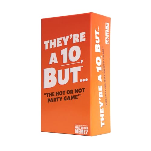 They're a 10 But...The Hot or Not Party Game - Fun Card Games for Adults by What Do You MemeĀ®