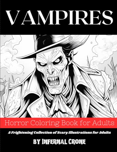 Vampires: Horror Coloring Book for Adults | A Frightening Collection of Scary Illustrations for Adults ... (Monster Coloring Books Series)