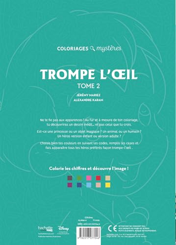 Coloriages mystères Disney - Trompe l'oeil Tome 2: Colorie et découvre un nouveau personnage