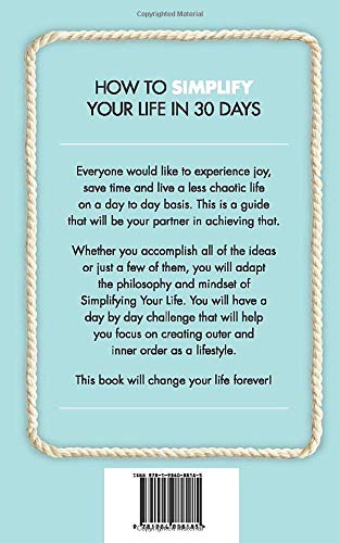 How to Simplify Your Life in 30 Days: A 30-day interactive journal that will change your life forever