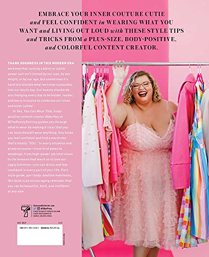 Yes, You Can Wear That: How to Look and Feel Fierce at Any Size