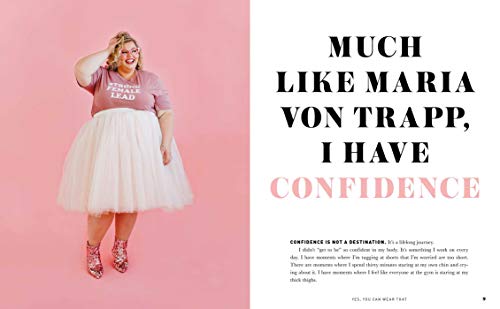 Yes, You Can Wear That: How to Look and Feel Fierce at Any Size