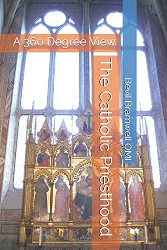 The Catholic Priesthood: A 360 Degree View