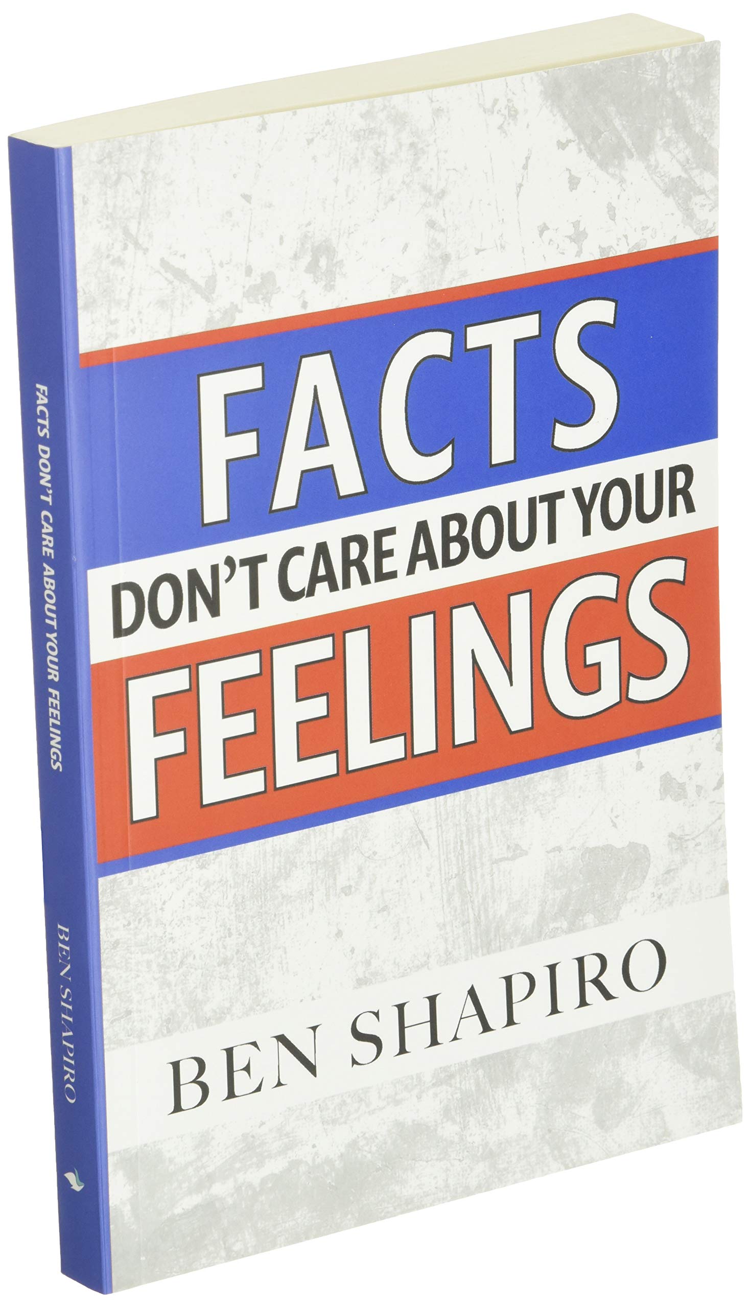 Facts Don't Care about Your Feelings