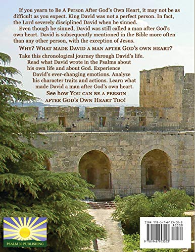 Be a Person After God’s Own Heart: A Chronological Journal Bible Study of David and the Psalms
