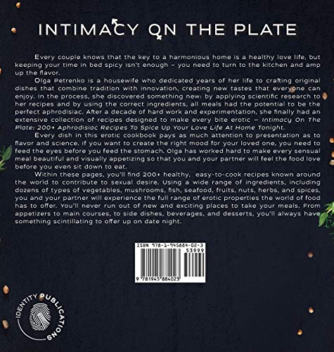 Intimacy On The Plate: 200+ Aphrodisiac Recipes to Spice Up Your Love Life at Home Tonight