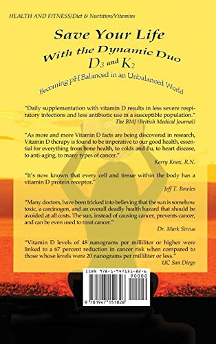 Save Your Life with the Dynamic Duo D3 and K2: How to Be pH Balanced in an Unbalanced World (How to Save Your Life)