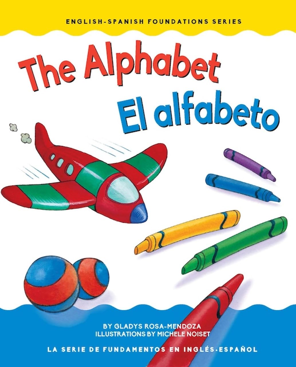 The Alphabet / El alfabeto (Chosen Spot Foundations) (English and Spanish Edition)