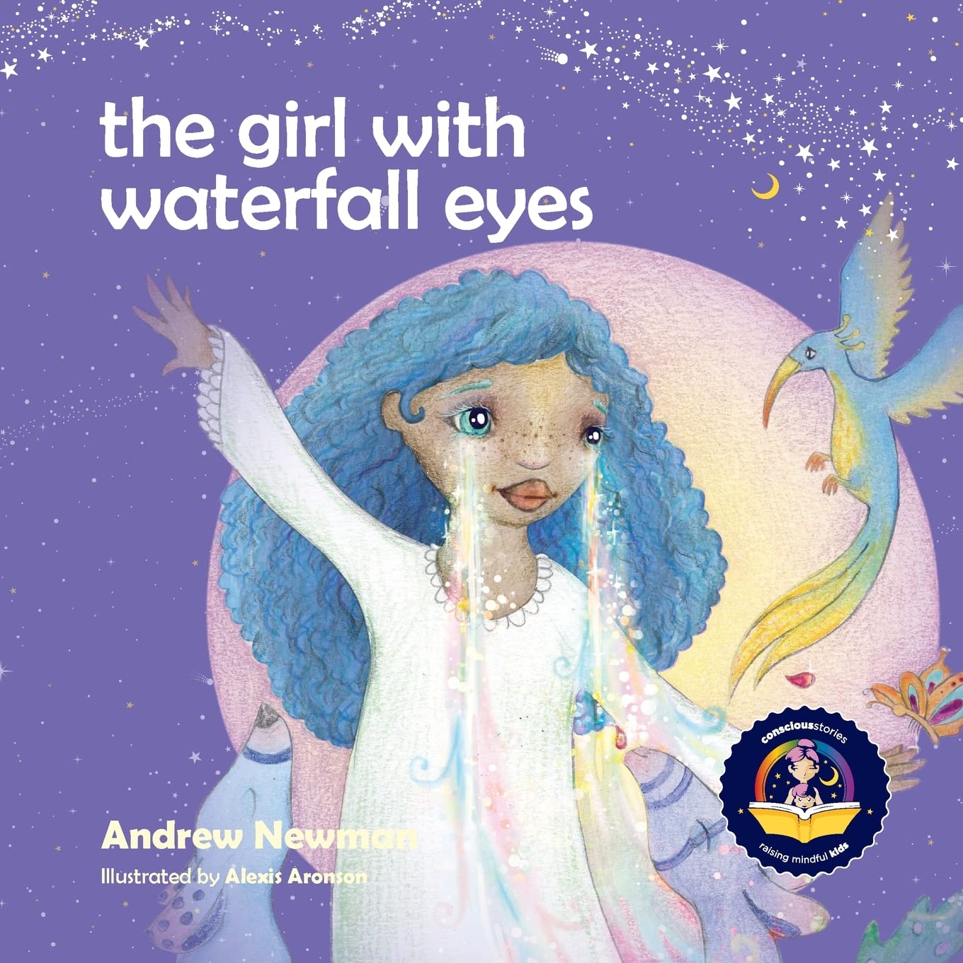 The Girl With Waterfall Eyes: Helping children to see beauty in themselves and others. (Conscious Stories)
