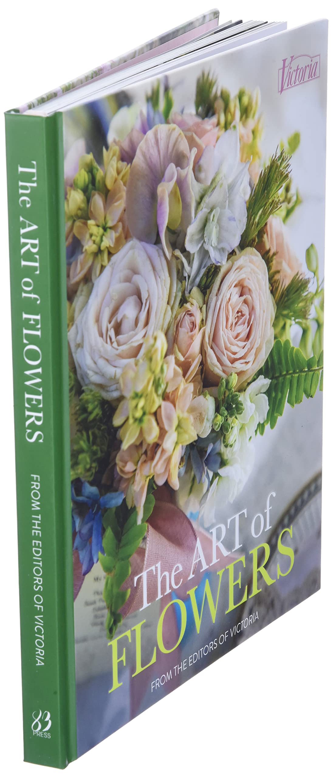 The Art of Flowers: From the editors of Victoria Magazine