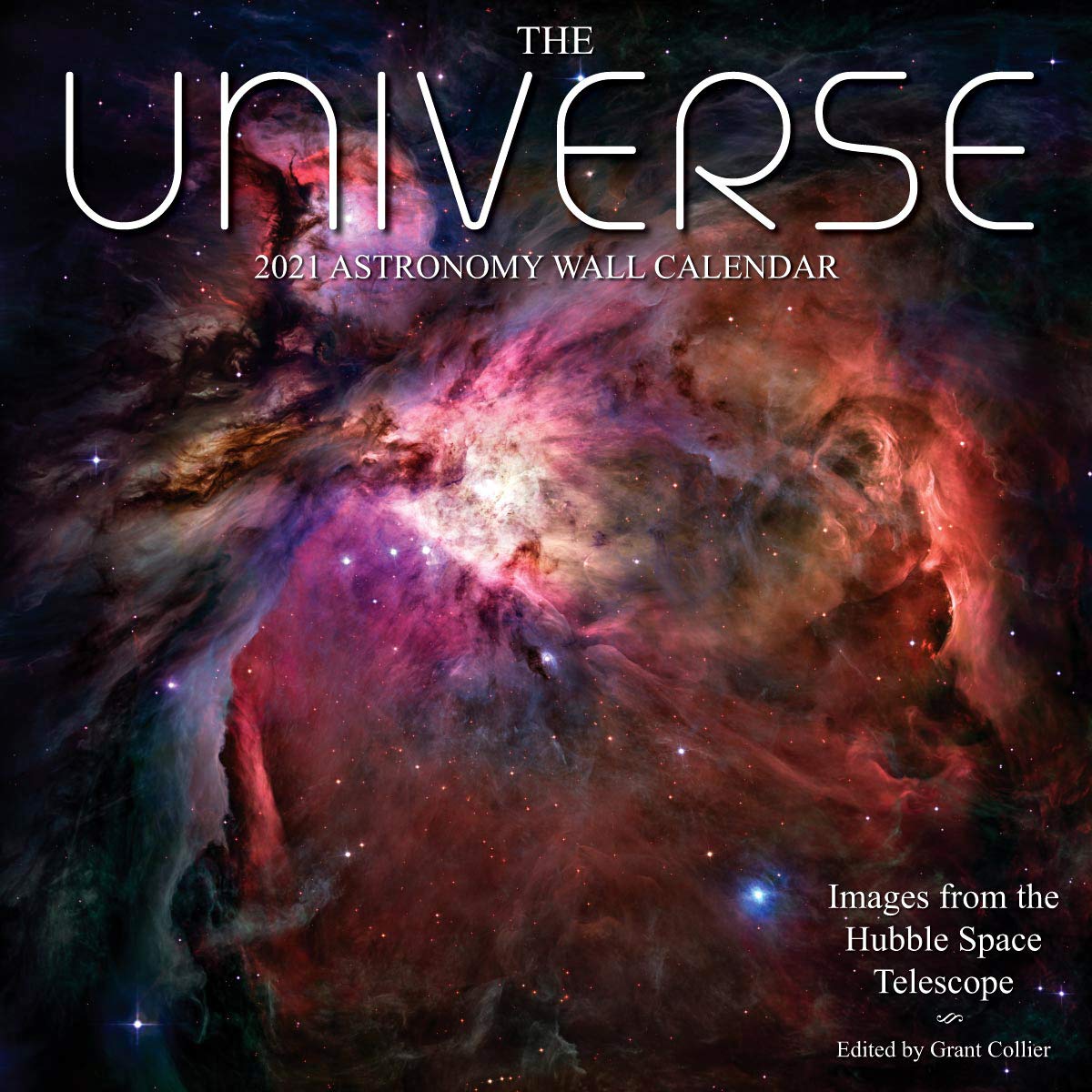 The Universe 2021 Astronomy Wall Calendar: Images from NASA's Hubble Space Telescope (12" x 12")