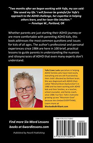 Six-Word Lessons for Parenting Your Child with ADHD: 100 Lessons to Take Your ADHD Child from Blocked to Brilliant (The Six-Word Lessons Series)