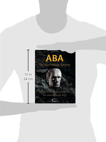 ABA - The Glory and the Torment: The Life of Dr. Immanuel Velikovsky