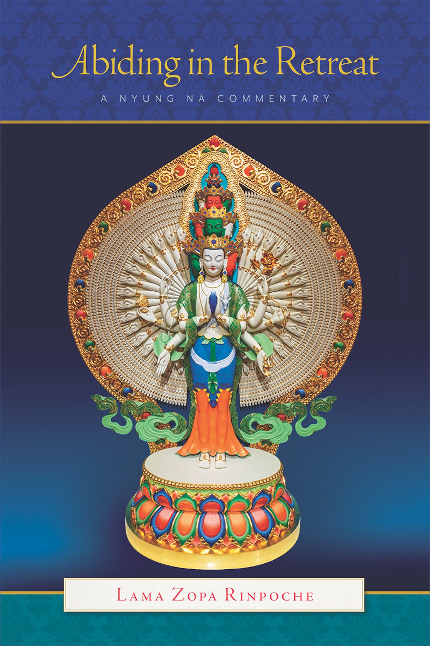 Abiding in the Retreat: A Nyung Commentary