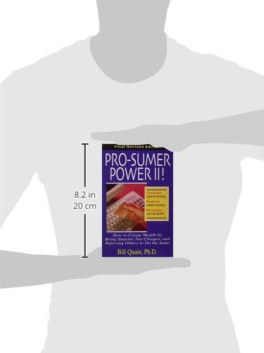 Pro-Sumer Power: How to Create Wealth by Buying Smarter, Not Cheaper!